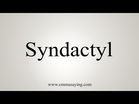 How To Say Syndactyl