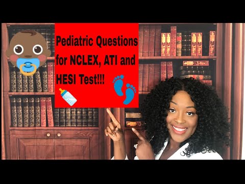 Peds for NCLEX, ATI and HESI