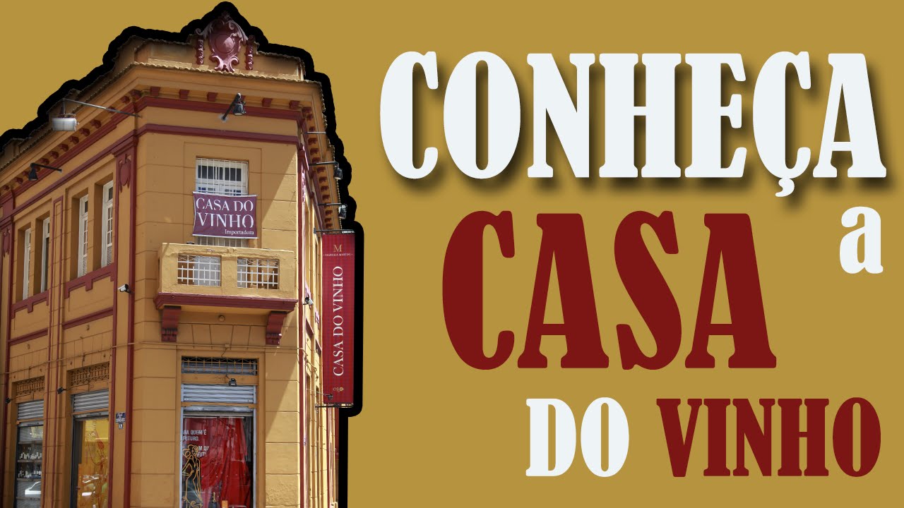 Conheça a Casa do Vinho