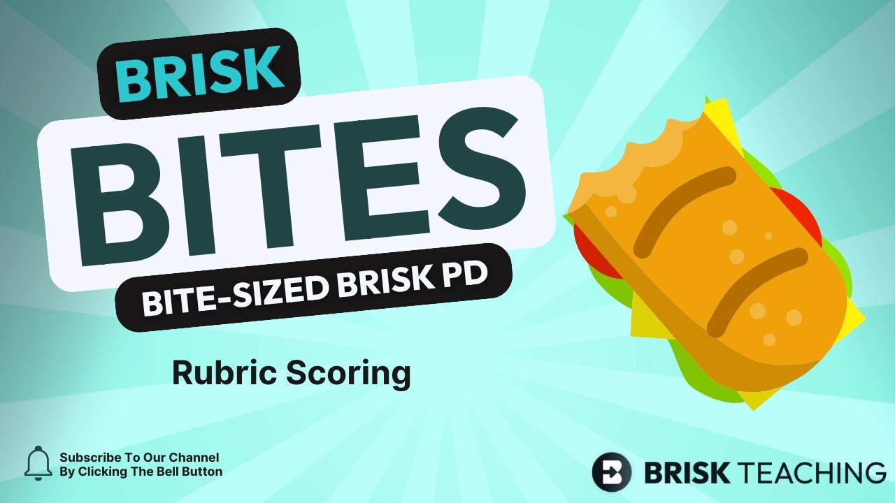 Brisk Bites- Rubric Scoring
