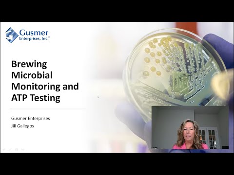 Brewing Microbial Monitoring and ATP Testing presented by Gusmer Enterprises