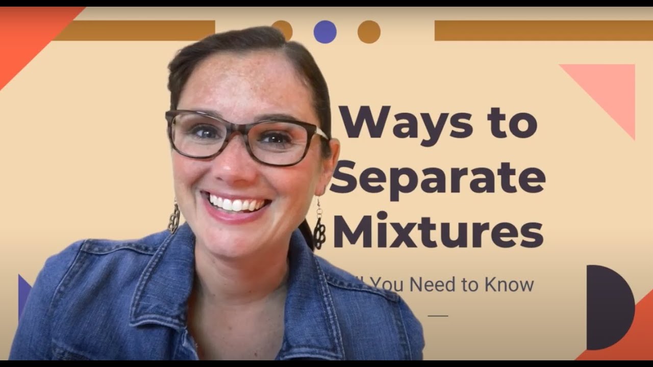 Ways to Separate Mixtures
