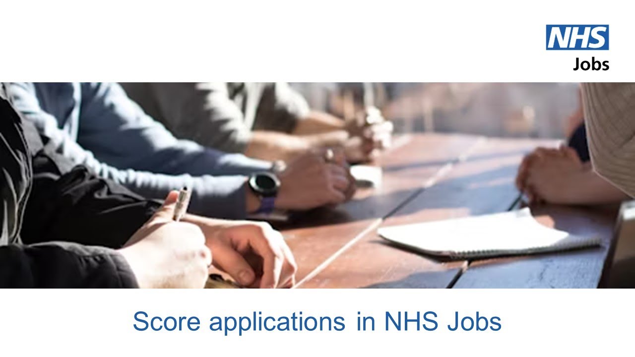 Employer - NHS Jobs - Score applications - Video - Aug 24