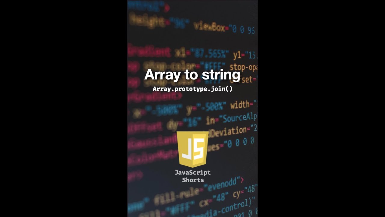 JavaScript array to string | Array.prototype.join() #shorts