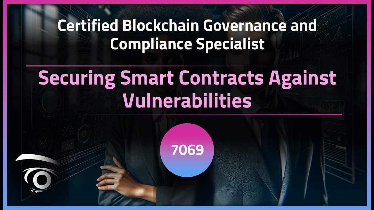 Securing Smart Contracts Against Vulnerabilities | Exclusive Lesson