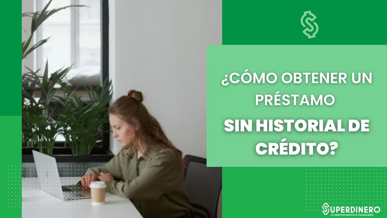 Cómo aplicar a un préstamo sin historial de crédito