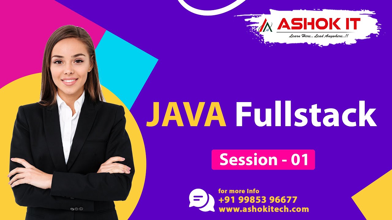 Java Fullstack  | Session - 1  | Ashok IT.