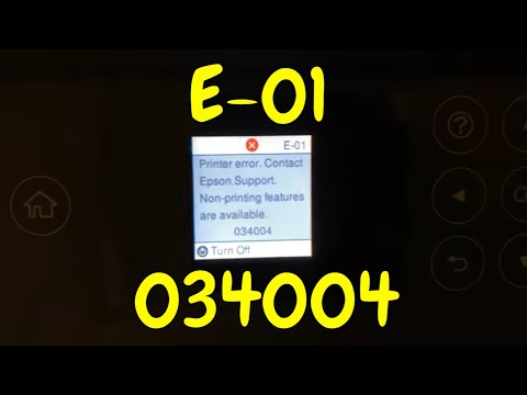 Fix Epson Printer E-01 034004 "Contact Epson Support" Error: Non-printing features are available