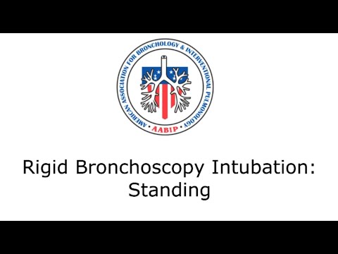 Rigid Bronchoscopy Intubation: Standing Position