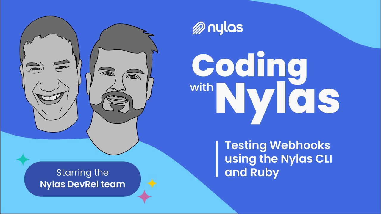 Testing Webhooks using the Nylas CLI and Ruby | Coding with Nylas | Episode 5
