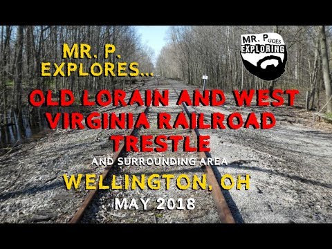 Mr. P. Explores... A Lorain and West Virginia Railroad Trestle (Wellington, Ohio)