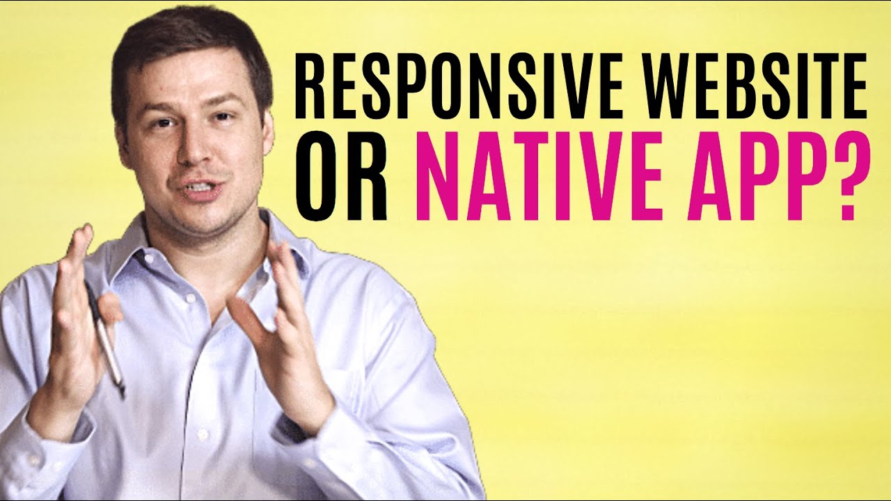 Responsive Website vs Native App