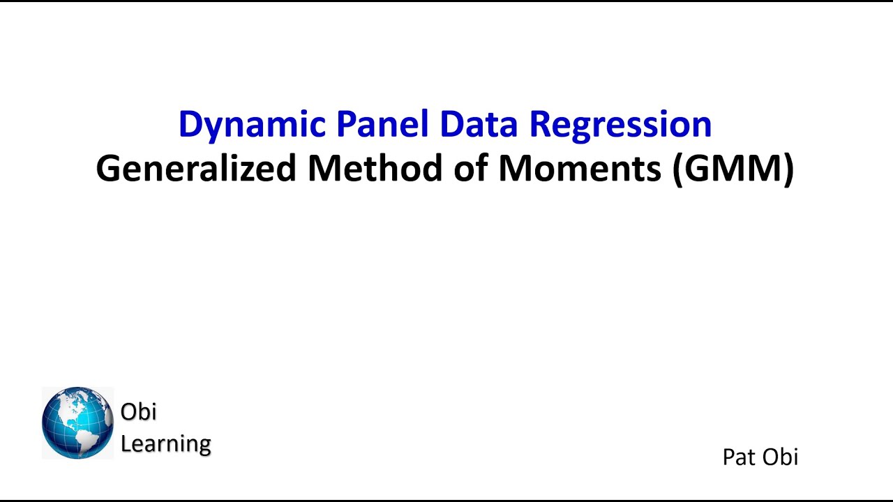 Introduction to Dynamic Panel GMM: Video 1 of 5.