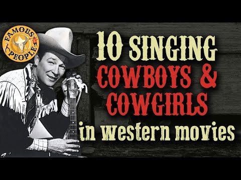 10 Singing Cowboys & Cowgirls in Western Movies