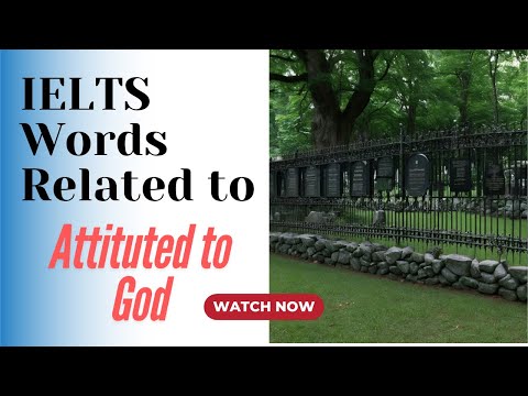 Top IELTS Words Related to Attituted to God for Writing and Speaking