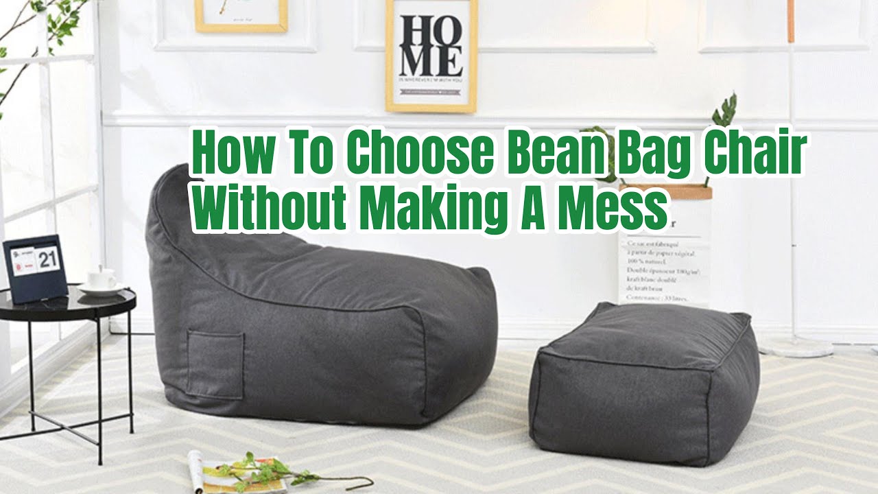 How To Choose Bean Bag Chair Without Making A Mess