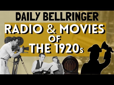 Radio and Movies of the 1920s | Daily Bellringer