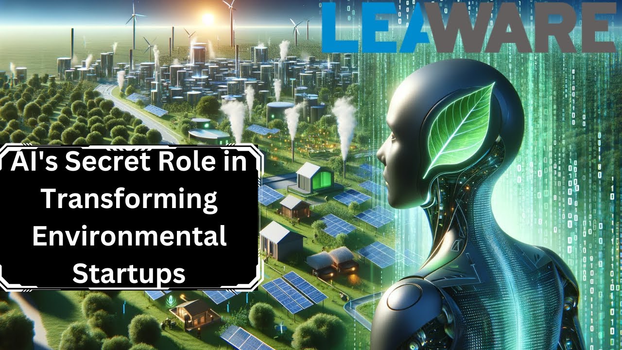 AI's Secret Role in Transforming Environmental Startups