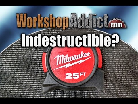 Milwaukee Tape Measures - Indestructible?