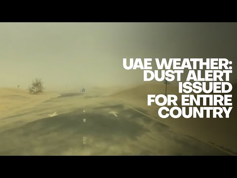 UAE weather: Dust alert issued for entire country