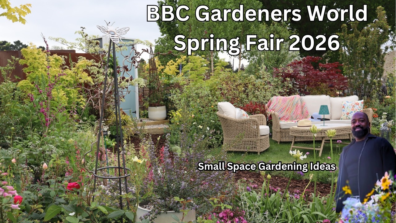 BBC Gardeners World Spring Fair 2026 | Small Space Gardening Ideas