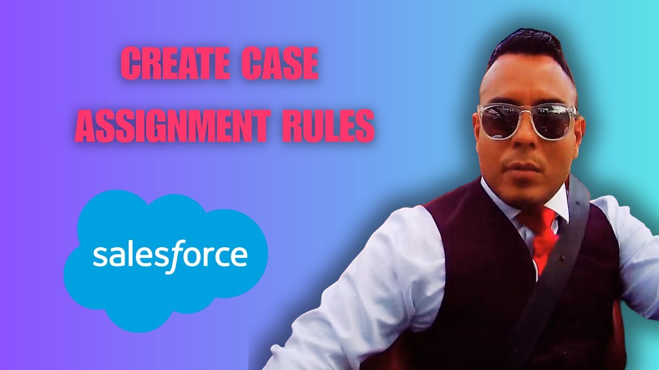 How to Create Case Assignment Rules in Salesforce ( 2025 guide )
