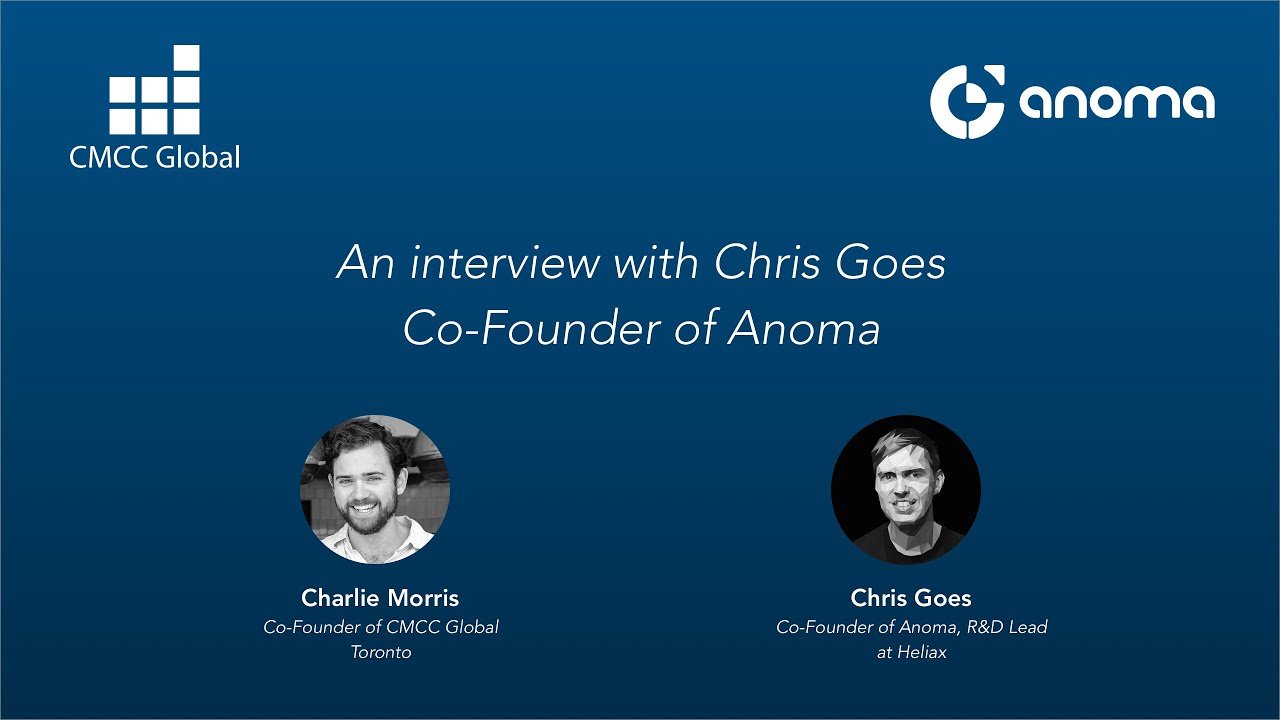 CMCC Global: Interview with Chris Goes, Co-founder of Anoma