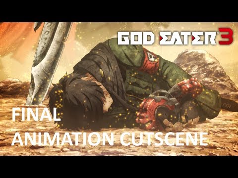 God Eater 3 - Final Animation Cutscene