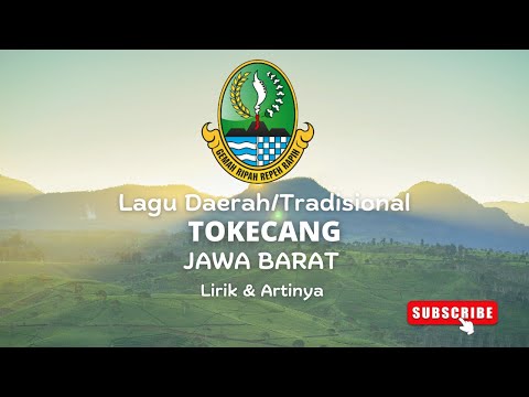 TOKECANG Lagu Daerah/Tradisional JAWA BARAT (lirik dan artinya)