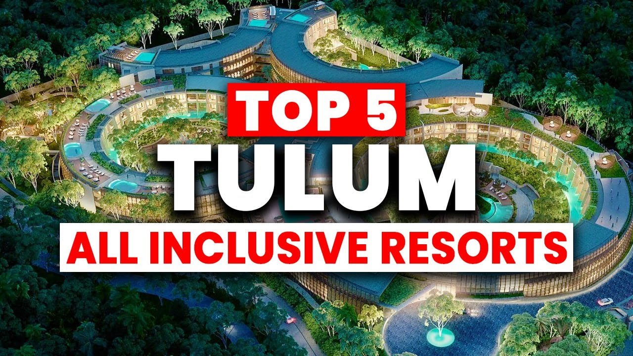 NEW | Top 5 BEST All-Inclusive Resorts in Tulum, Mexico (2025)