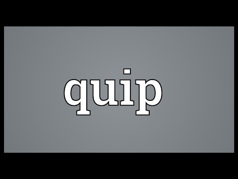 Quip Meaning