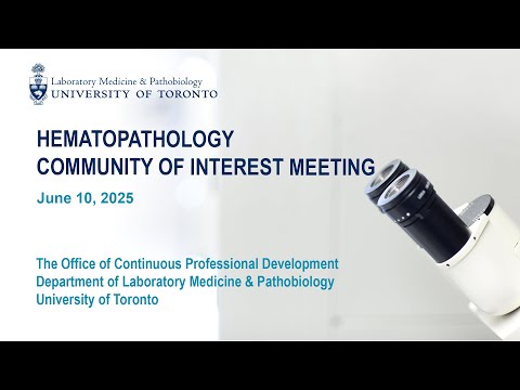 Hematopathology community of interest meeting June 10, 2025