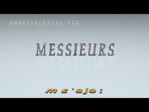 messieurs - pronunciation
