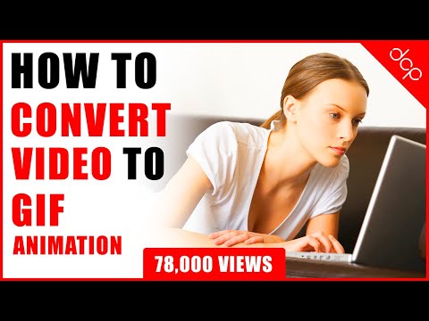 Convert mp4 Video to Gif Tutorial