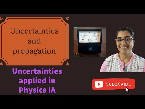 Uncertainties and propagation, IB Physics, Measurements, Physics IA
