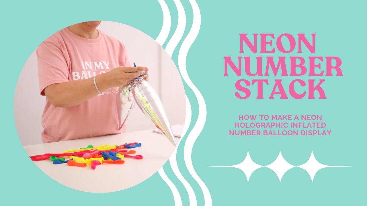 Neon Number Stack Tutorial | Create an Inflated Balloon Display!