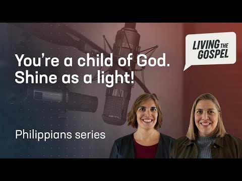 How we can be blameless before God (Philippians series) // Living the Gospel Podcast