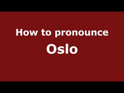 How to Pronounce Oslo - PronounceNames.com