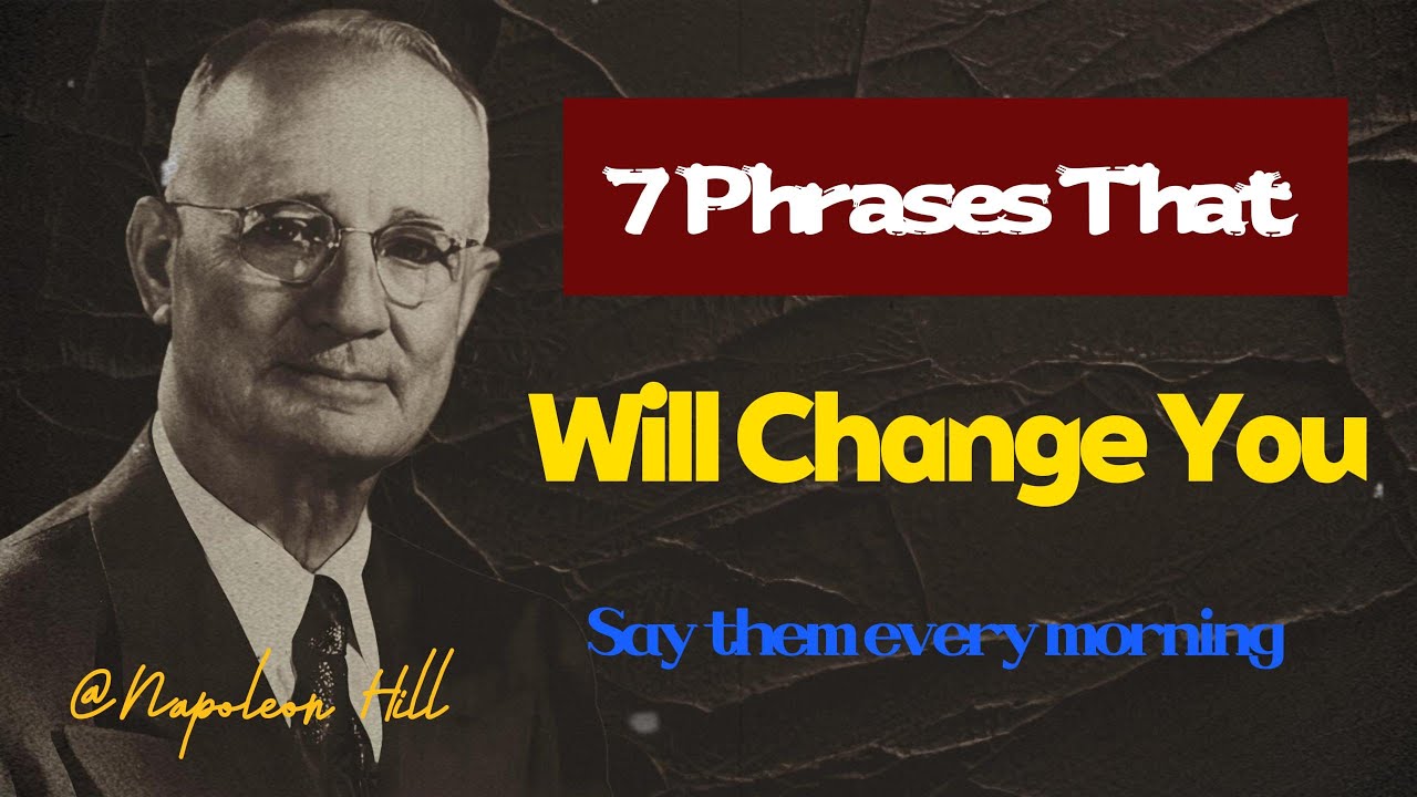 Say These 7 Affirmations Every Morning — Napoleon Hill's Formula for Success