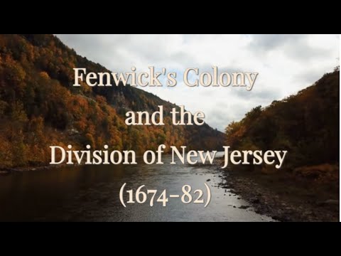 Fenwick's Colony and the Division of New Jersey (1674-1682)