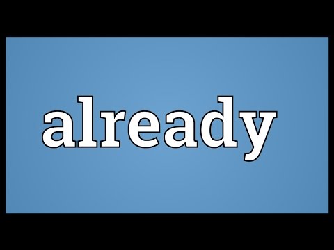 Already Meaning