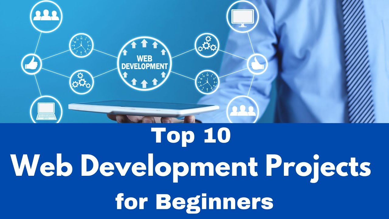 Top 10 Web Development Projects for Beginners | Best Web Development Projects Idea |