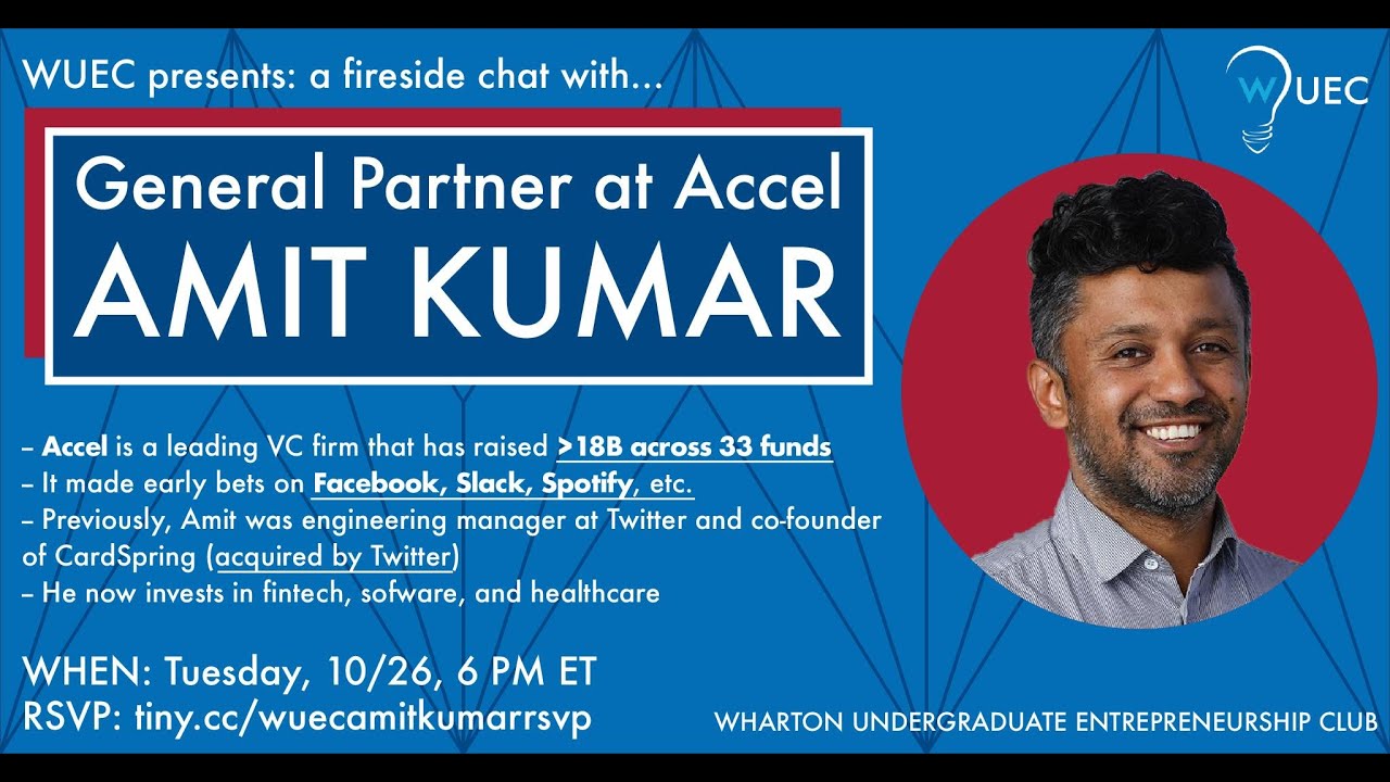 WUEC Fireside Chat with Amit Kumar (General Partner at Accel)