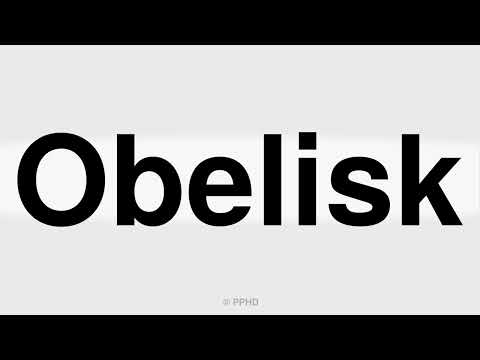 How to Pronounce Obleisk