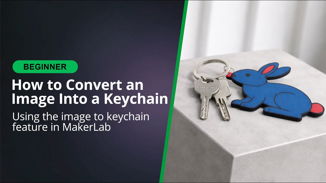 How to Turn an Image into a Keychain Using MakerLab