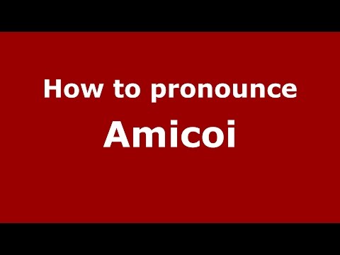How to pronounce Amicoi (Colombian Spanish/Colombia) - PronounceNames.com