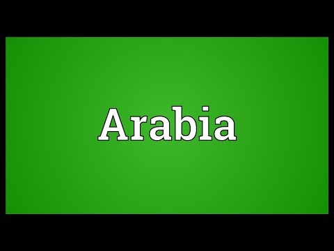 Arabia Meaning