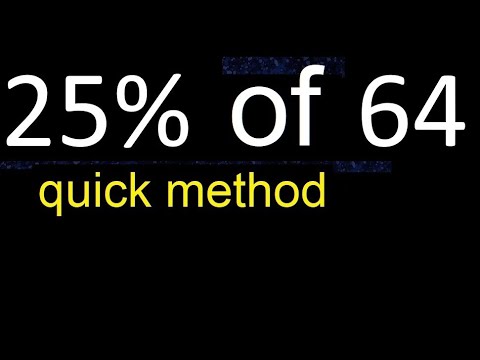 25% de 64 , percentage of a number . 25 percent of 64 . procedure