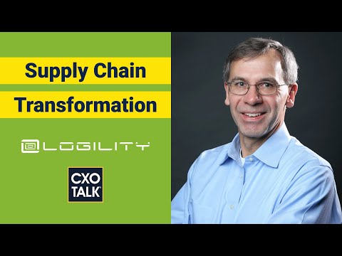 Logility: Digital Supply Chain Management (SCM) Transformation - CXOTalk