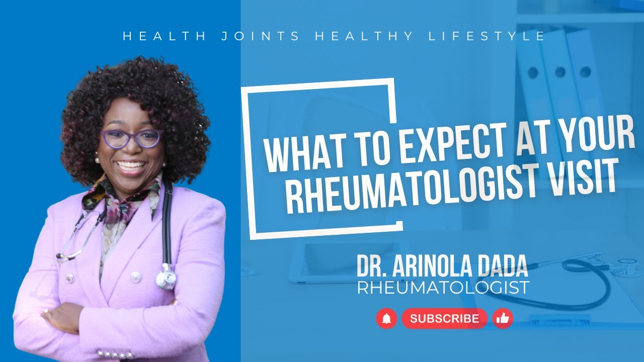 What to expect at your rheumatologist visit